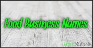 Food Business Names: A Concise Guide To Selecting The Perfect One