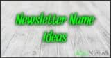 Newsletter Name Ideas: Simple Steps For Catchy Titles